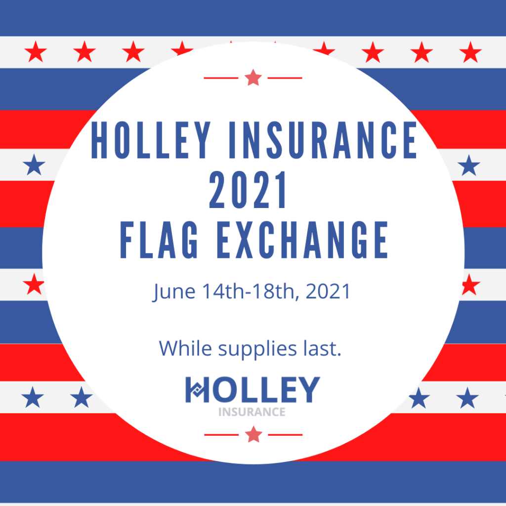 Flag Exchange 2021 - Holley Insurance